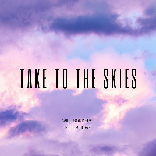 Take To The Skies (feat. OB Jowe) - YouTube Music