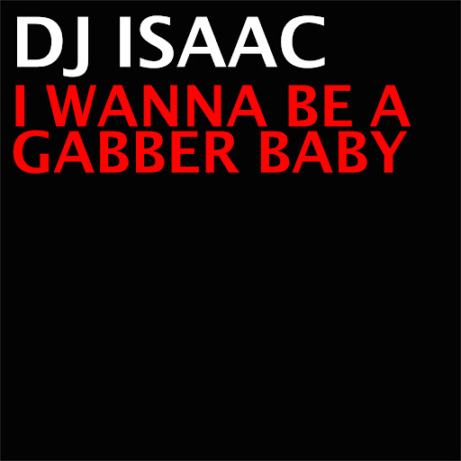 I Wanna Be a Gabber Baby - YouTube Music