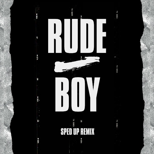 Rude Boy (Sped Up) - YouTube Music