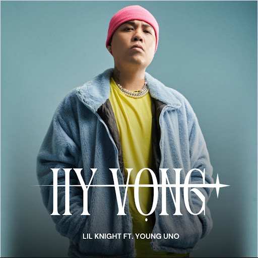 Hy Vọng (feat. Young Uno) - YouTube Music