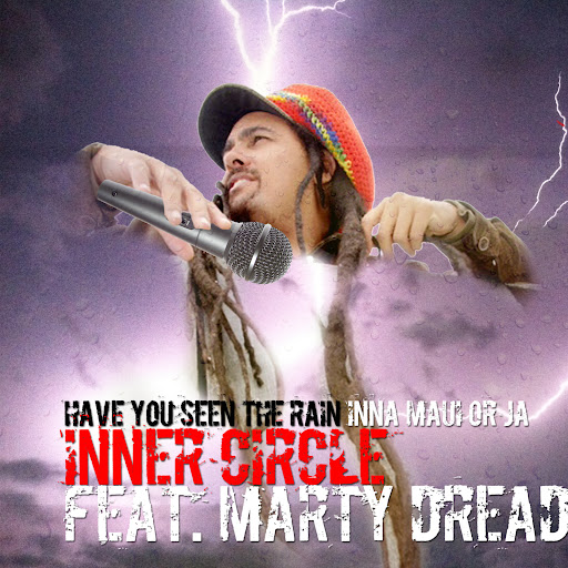 Have You Ever Seen The Rain (Inna Maui or Ja) (feat. Marty Dread ...