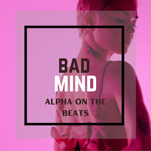 Bad Mind - YouTube Music
