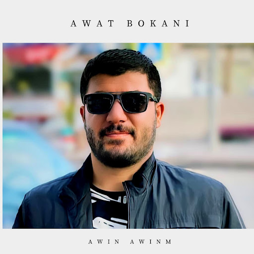 Awat Bokani - Awin Awinm - YouTube Music