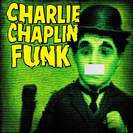 CHARLIE CHAPLIN FUNK - YouTube Music