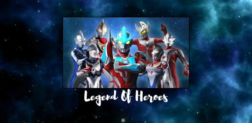 Guide For Ultraman : Legend Heroes 2020 Android App