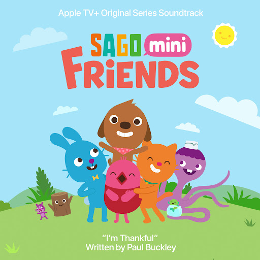 I’m Thankful (From the Apple Original Series “Sago Mini Friends ...
