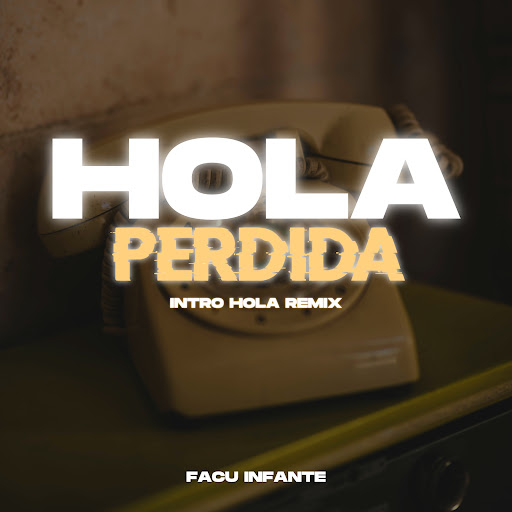Hola Perdida (Intro Hola) - YouTube Music