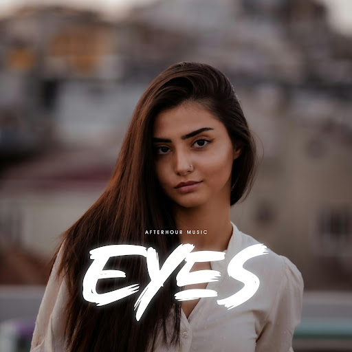 Eyes - YouTube Music