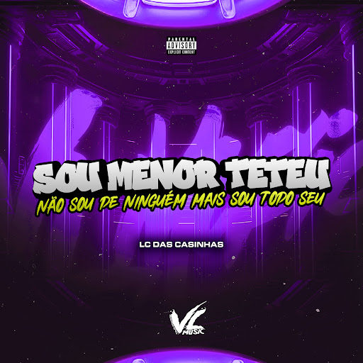 Sou Menor Teteu X Não Sou de Ninguém Mais Sou Todo Seu - YouTube Music