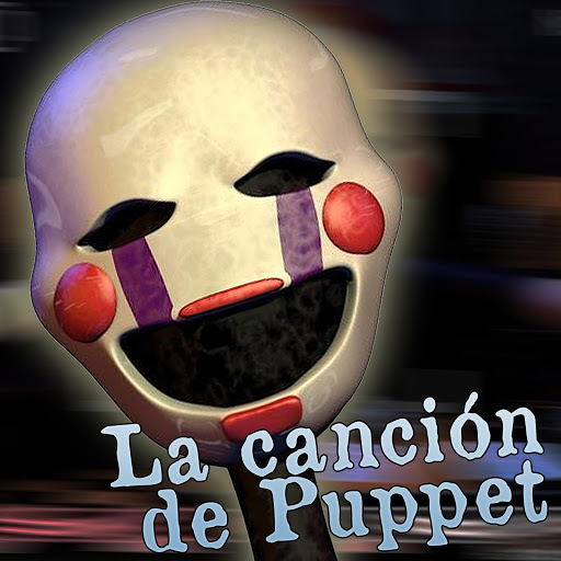 The Puppet Song - "La Canción de Puppet de Five Night's at Freddy's ...