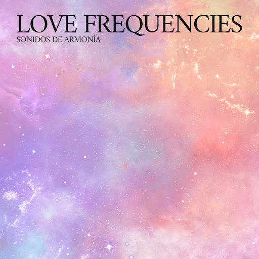 Love Frequencies - YouTube Music