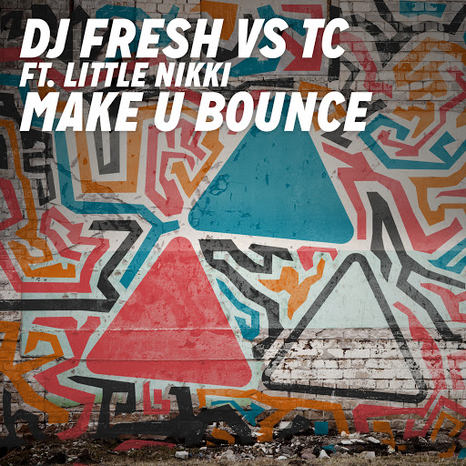 Make U Bounce (DJ Fresh vs. TC) (Extended Mix) - YouTube Music