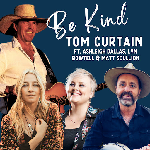 BE KIND (feat. Matt Scullion, Ashleigh Dallas & Lyn Bowtell)