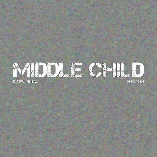 Middle Child (Instrumental) - YouTube Music