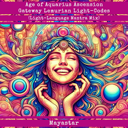 Age of Aquarius Ascension Gateway Lemurian Light-Codes (Light-Language Mantra Mix) - YouTube Music
