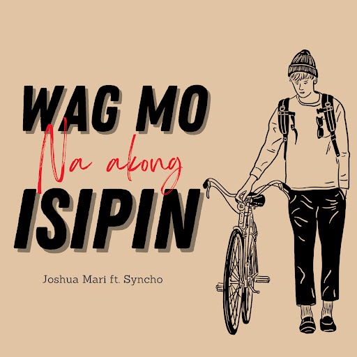 Wag Mo Na Akong Isipin (feat. Syncho) - YouTube Music