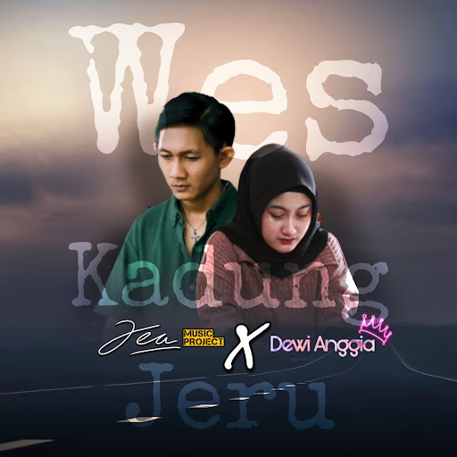 WES KADUNG JERU (feat. Dewi Anggia) - YouTube Music
