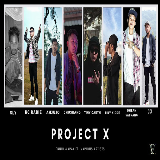 Project X (feat. Uzini Sly, Rc rabie, Chusrang Marak & T Da Tiny Carth)