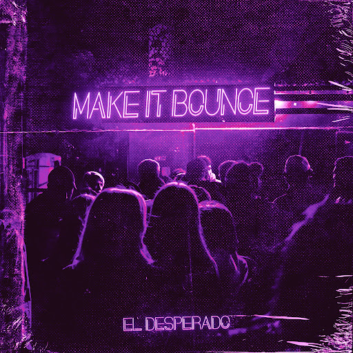 Make It Bounce - YouTube Music