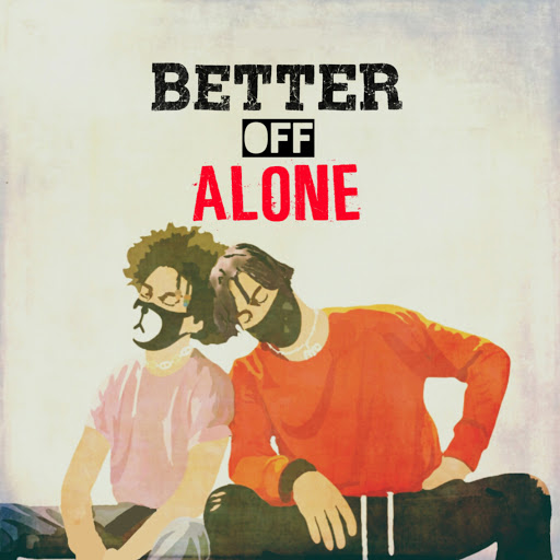 Better Off Alone - YouTube Music