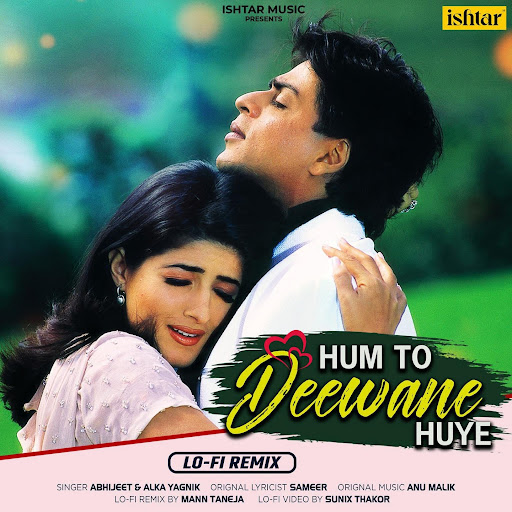 Hum To Deewane Huye (LO-FI Remix)
