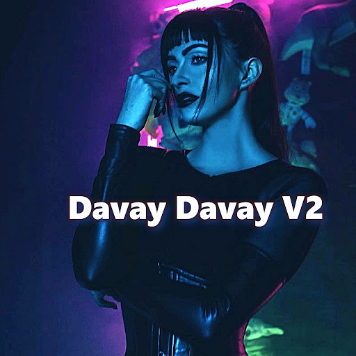 Davay Davay V2 - YouTube Music