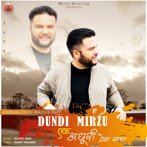 Dundi Mirzu Ek Adhoori Prem Gatha - YouTube Music