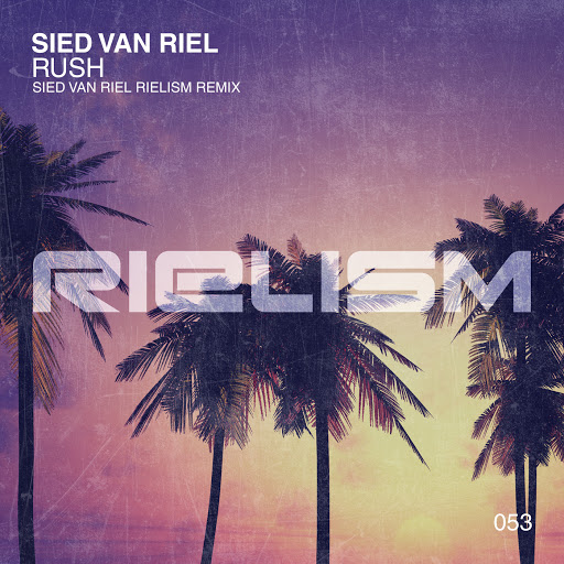 Rush (Sied van Riel Rielism Remix) - YouTube Music