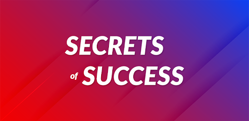 Secrets of Success : Daily Success Tips Android App
