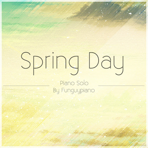 Spring Day (Piano Solo) - YouTube Music