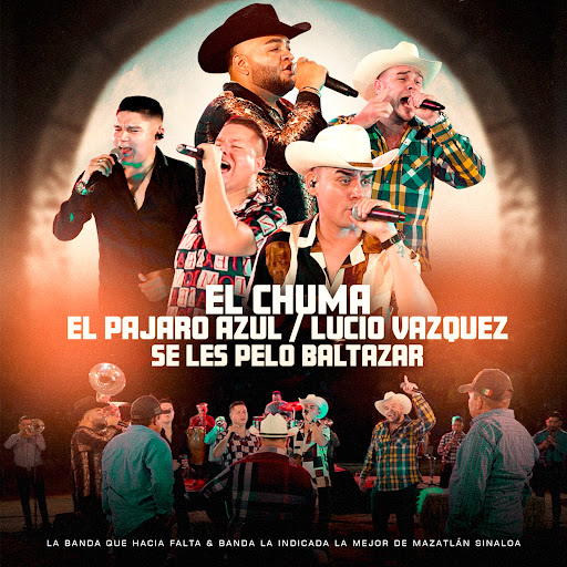 El Chuma / El Pajaro Azul / Lucio Vazquez / Se Les Pelo Baltazar ...