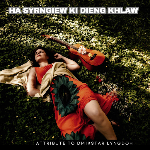 HA SYRNGIEW KI DIENG KHLAW - YouTube Music