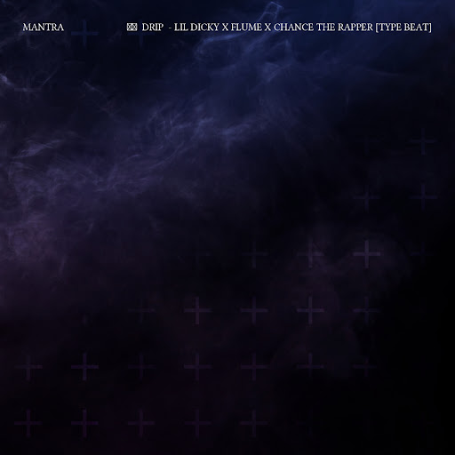 〽️ Drip - Lil Dicky x Flume x Chance The Rapper [Type Beat] - YouTube Music