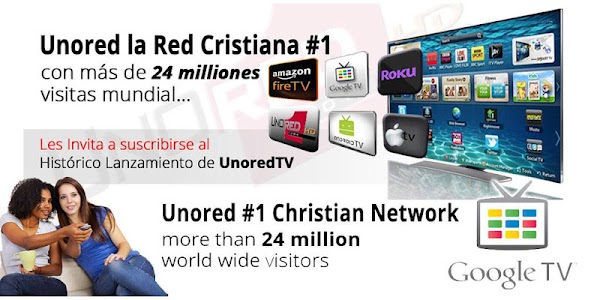 UnoRed TV for GoogleTV – Watch more than 50 Spanish/English Faith ...