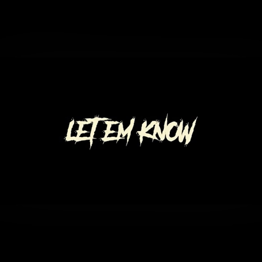 Let Em Know (feat. CuhMopaRR & Baby O)