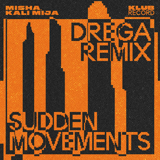 Sudden Movements (Drega Remix) - YouTube Music