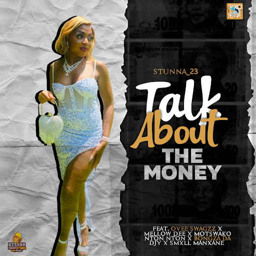 Talk About The Money (feat. Stunna_23, Bongza Da Djy, Ovee swagzz ...