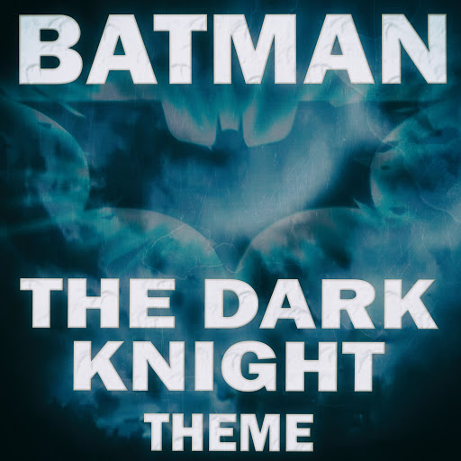 Batman: the Dark Knight Theme - YouTube Music