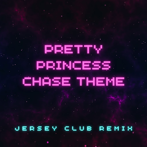 Pretty Princess Chase Theme (Jersey Club Remix) - YouTube Music