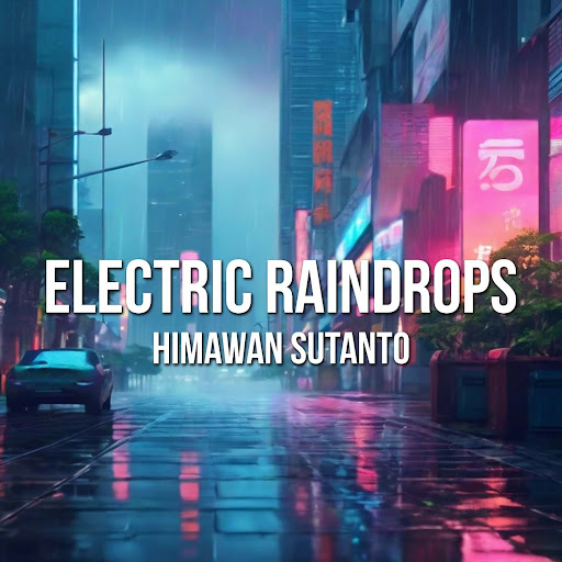Electric Raindrops - YouTube Music