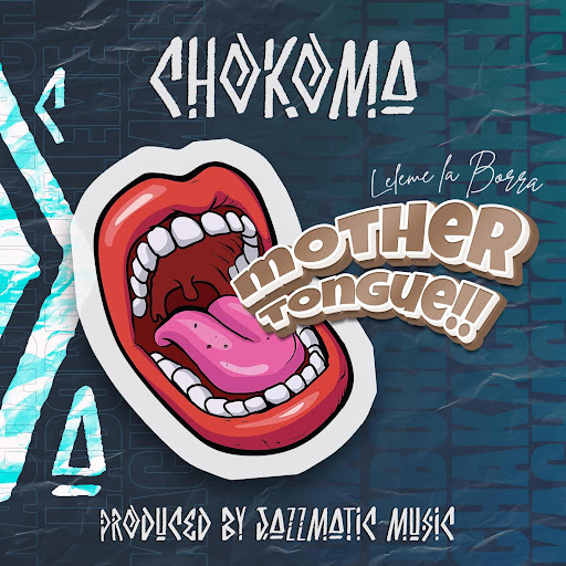 Mother Tongue (feat. Chokoma) - YouTube Music