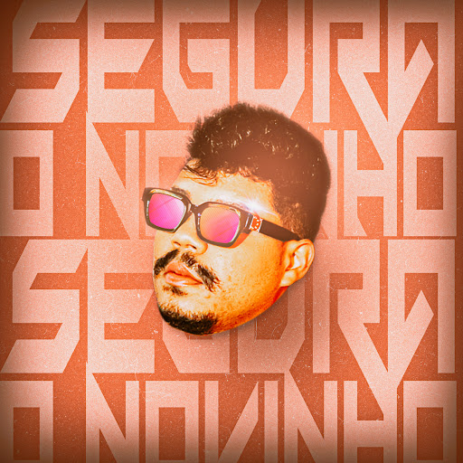 Segura O Novinho Youtube Music