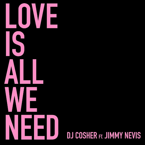 Love Is All We Need (feat. Jimmy Nevis) - YouTube Music