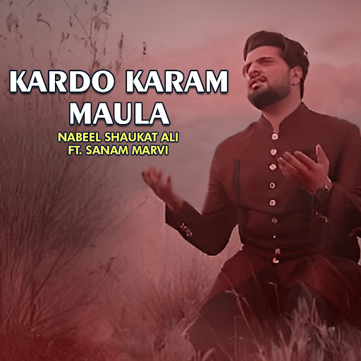 Kardo Karam Maula (feat. Sanam Marvi) - YouTube Music