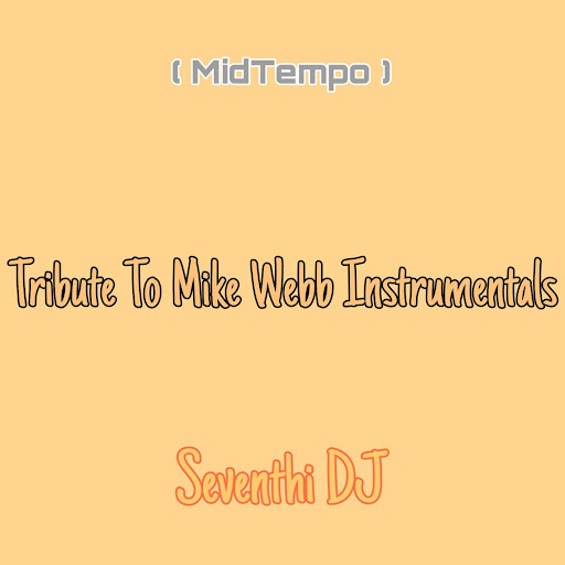 Tribute to Mike Webb Instrumentals (Midtempo) - YouTube Music