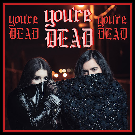 You're Dead - YouTube Music