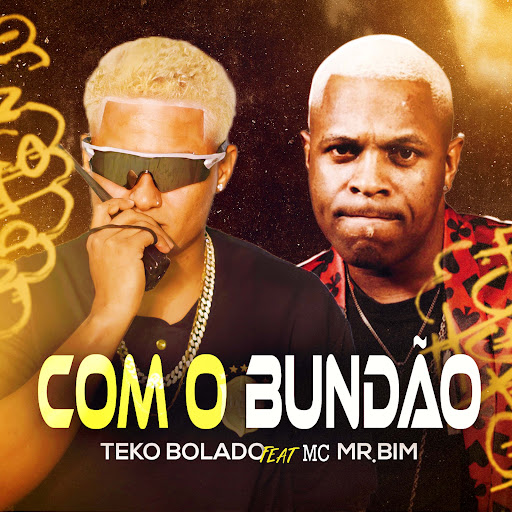 Com o Bundão (feat. Mc Mr. Bim) - YouTube Music