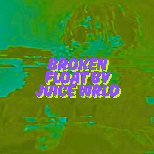 Broken Float by Juice WRLD - YouTube Music