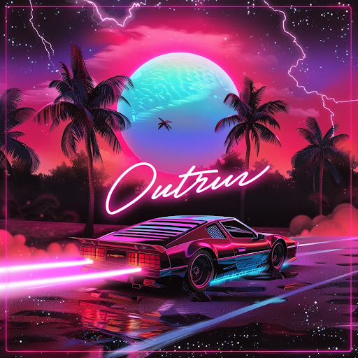 Outrun - YouTube Music