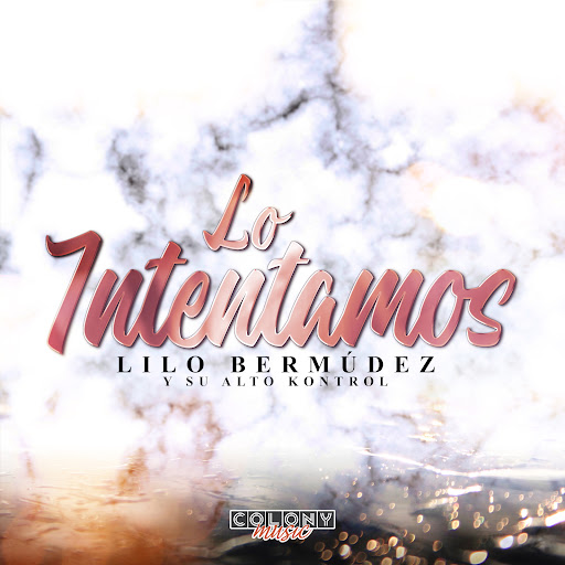 Lo Intentamos - YouTube Music